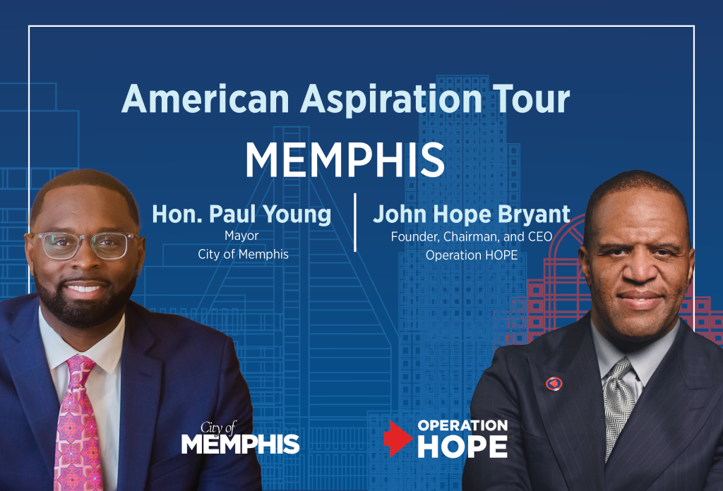 The "American Aspiration Tour" Makes Impact in Memphis - Operation HOPE